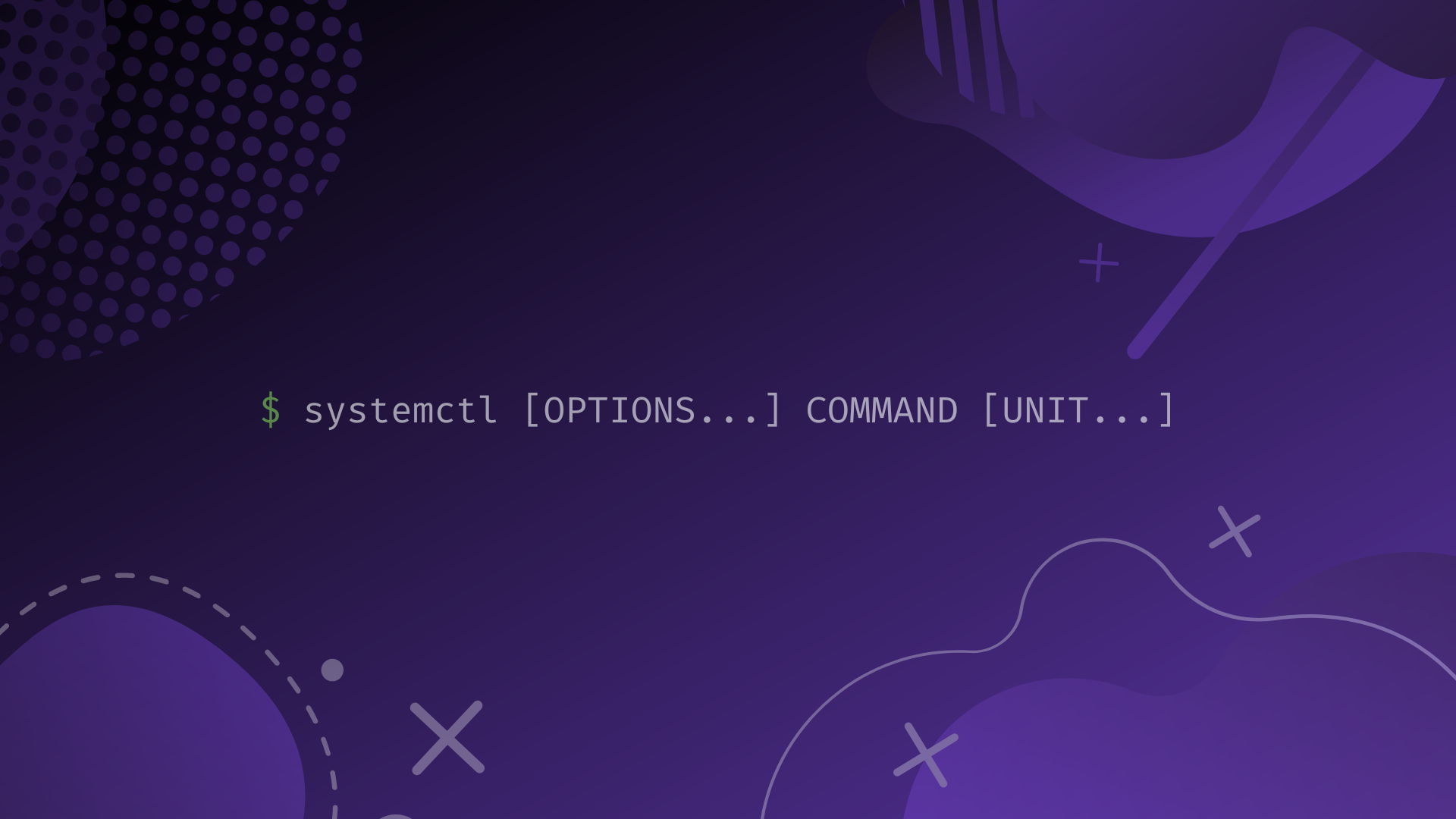 Systemd Tutorial - Learn How to Use Systemd to Manage Your Linux System